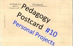 Pedagogy Postcard #10: Personal Projects – teacherhead