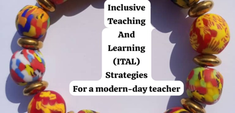 #ClassroomVoices 9: Inclusive Teaching And Learning (ITAL) Strategies ...